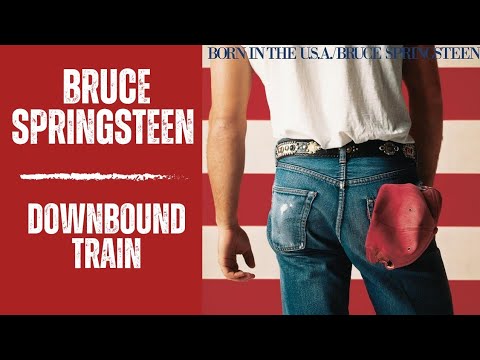 Bruce Springsteen, Downbound Train (Vinyl Version) - YouTube
