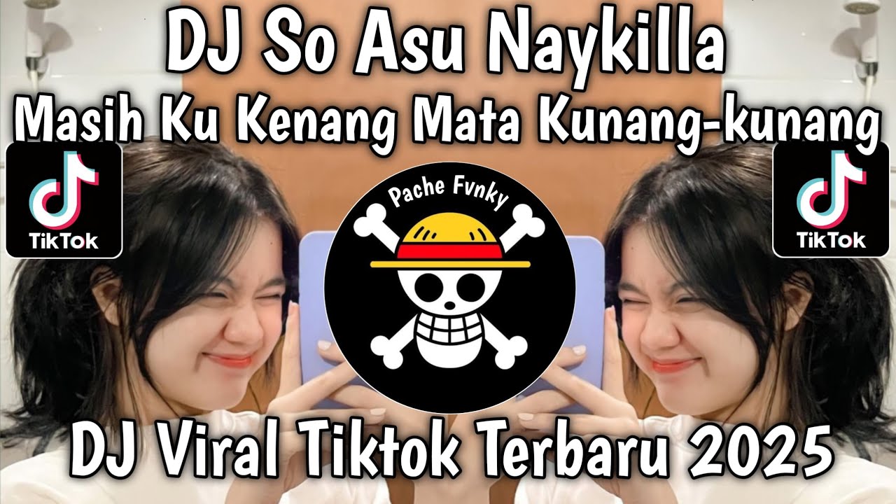 DJ SO ASU NAYKILLA MASIH KU KENANG MATA KUNANG KUNANG SLOW KANE STYLE BY TAMA FVNKY TERBARU 2025 ...