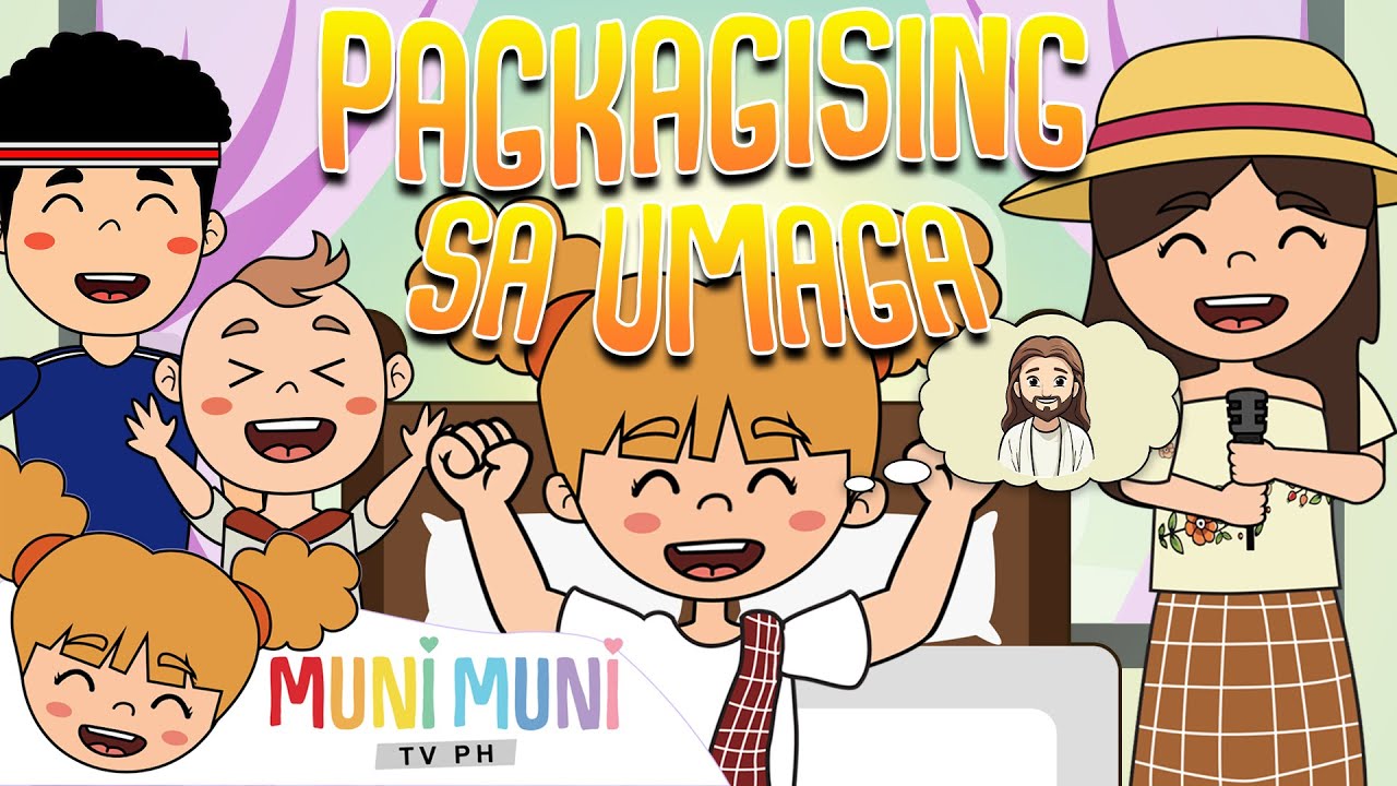 PAGKAGISING SA UMAGA | Animated Filipino Nursery Rhyme | Muni Muni TV PH - YouTube