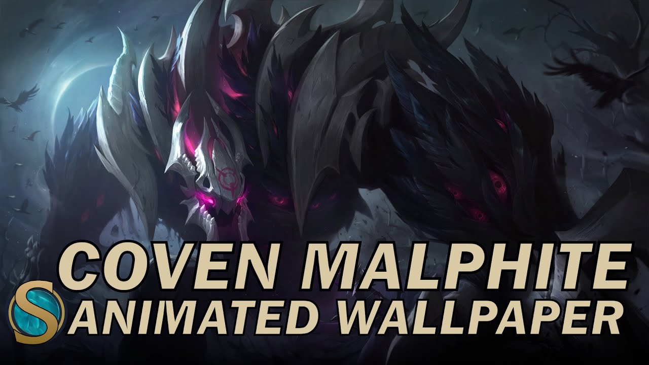 Coven Malphite Animated Wallpaper - YouTube