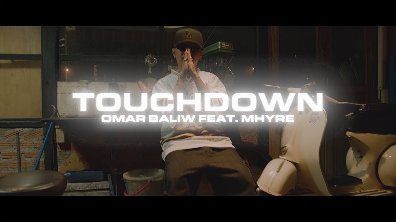 OMAR BALIW - TOUCHDOWN Feat. MHYRE (Official Music Video) - YouTube