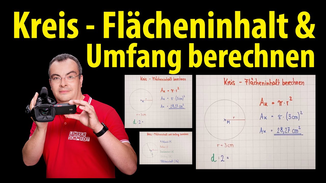 Kreis Fl cheninhalt Und Umfang Berechnen Lehrerschmidt YouTube Kreis Fl cheninhalt Und Umfang Berechnen Lehrerschmidt YouTube