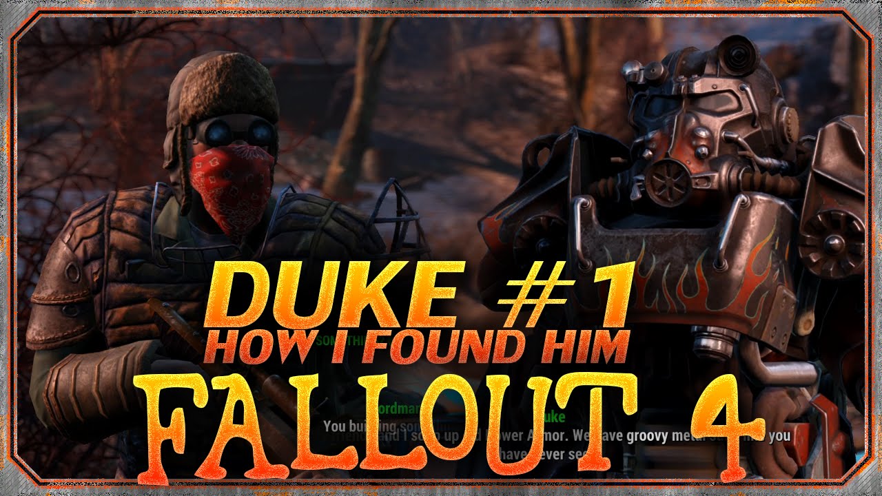 Fallout 4 - Duke #1 - How I found him - YouTube