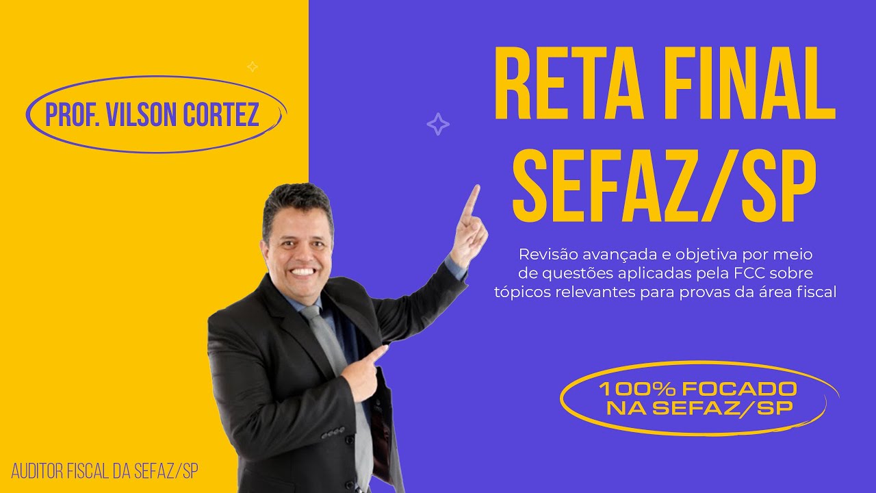 Semana Reta Final para SEFAZ/SP - Aula de Leg. Tributária com Prof ...