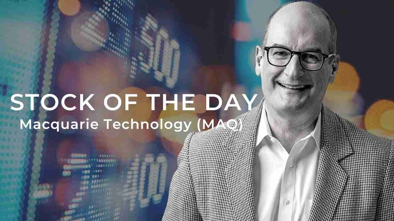 The Stock of the Day is Macquarie Technology (MAQ) - YouTube