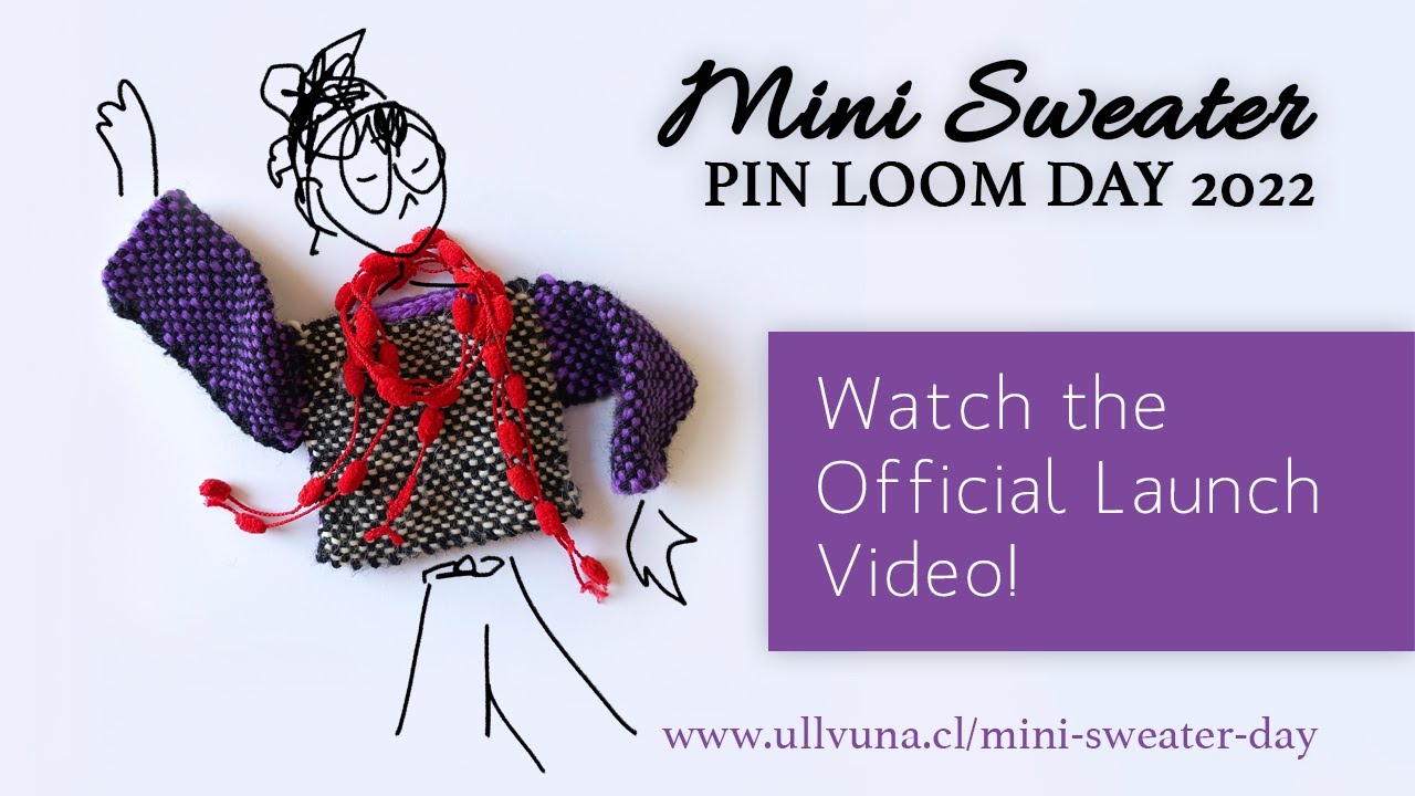 Official Launch: Mini Sweater Pin Loom Day 2022 - YouTube