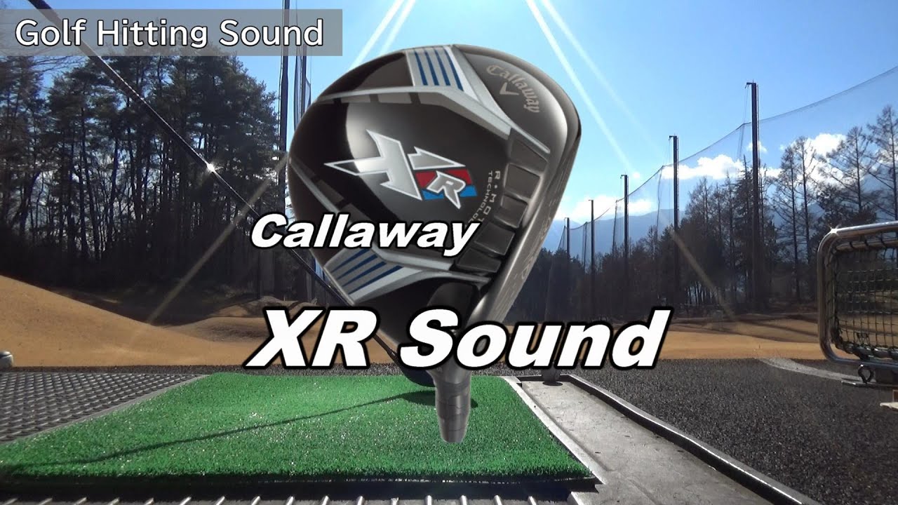 2015 Callaway XR Driver SOUND - YouTube
