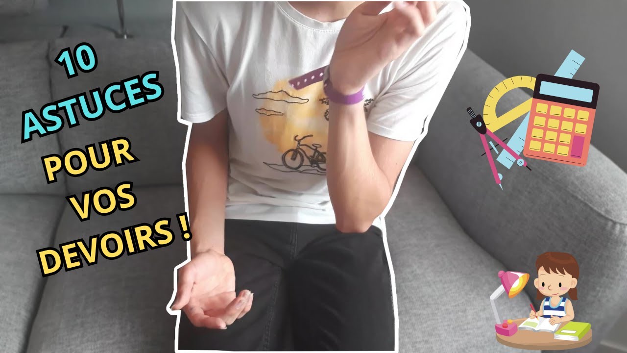 10 ASTUCES POUR VOS DEVOIRS FACILES ET RAPIDES ! - YouTube