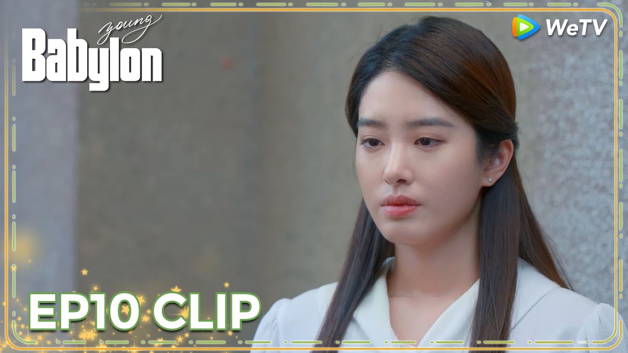 ENG SUB | Clip EP10 | She wants to leave for the sake of her future | WeTV | Young Babylon - YouTube