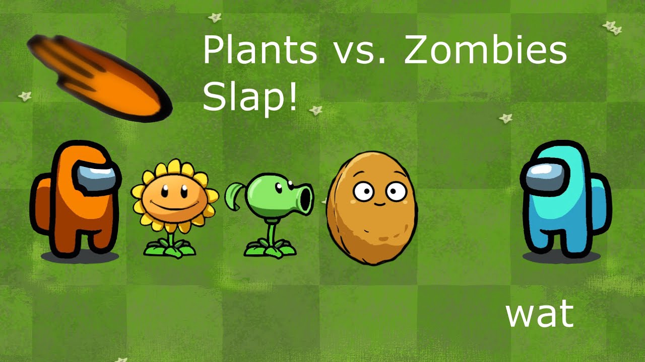 Among Us Orange's Revenge - 74 - Plants vs. Zombies Slap - YouTube