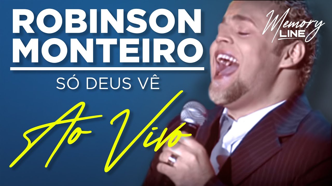 Robson Monteiro - Só Deus Vê (Ao Vivo) - YouTube