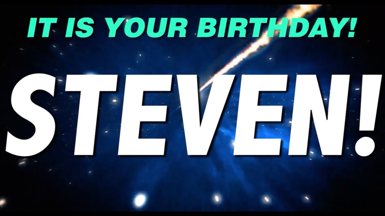 HAPPY BIRTHDAY STEVEN! This is your gift. - YouTube