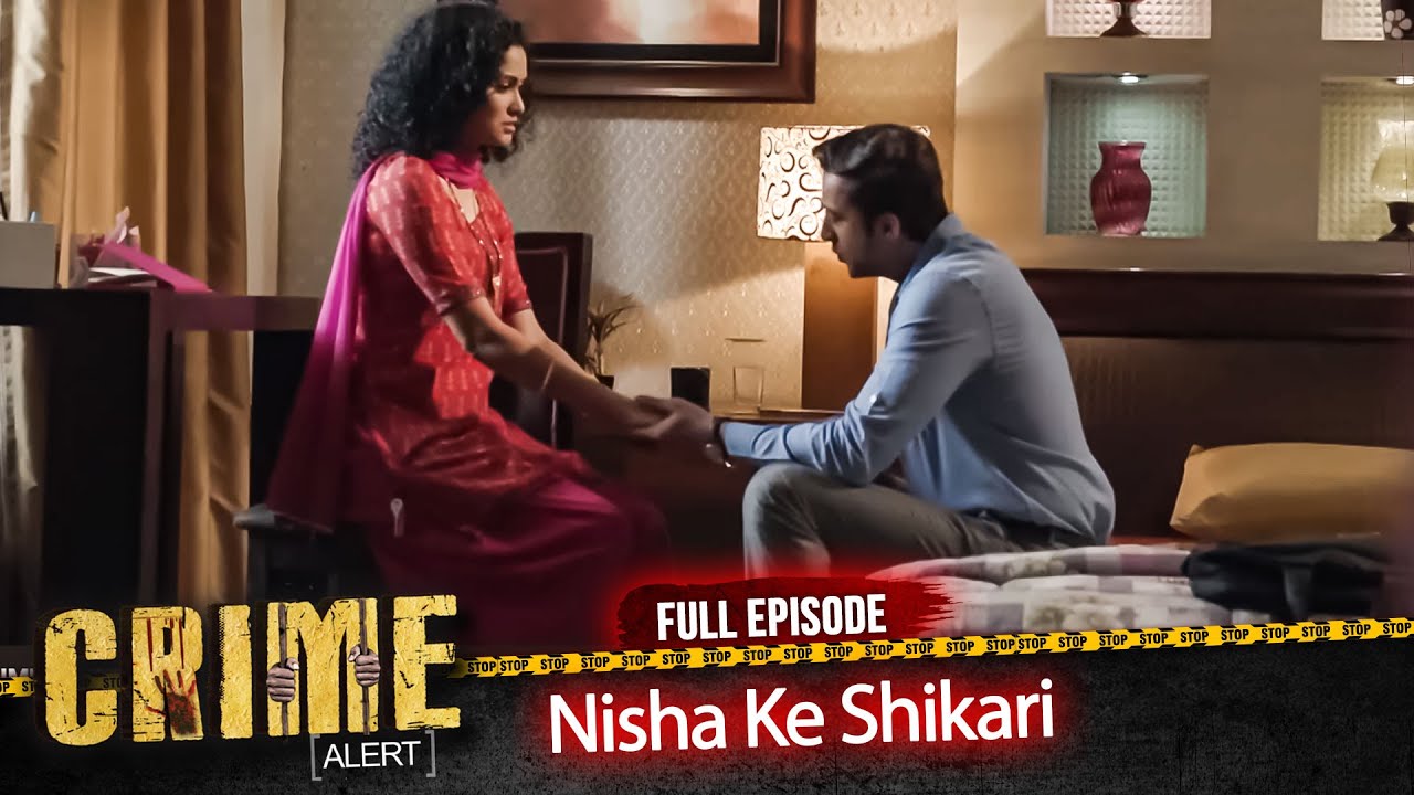 CRIME ALERT FULL EPISODE | Nisha Ke Shikari | Hindi Crime Show #crimealert - YouTube