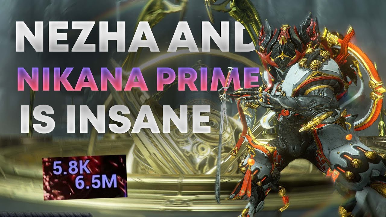 Nezha and Nikana prime is INSANE | Nezha melee room nuke - YouTube