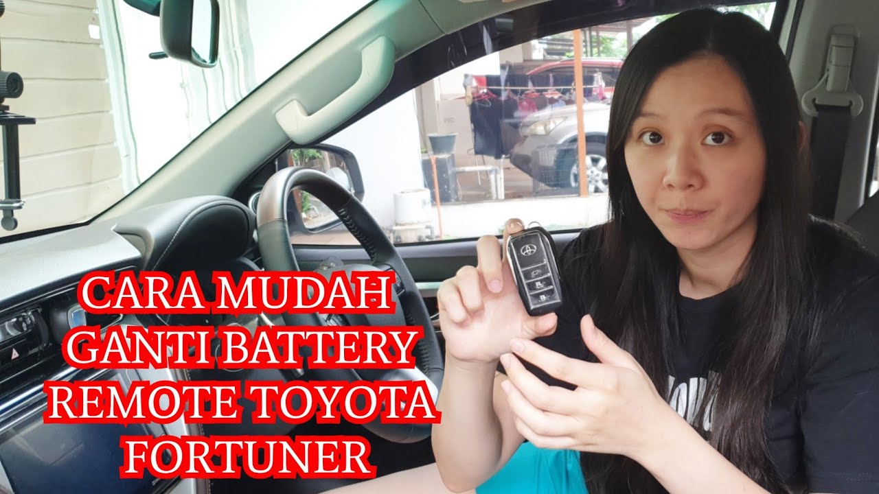 MENGGANTI BATTERY KUNCI REMOTE TOYOTA NEW FORTUNER VRZ - YouTube