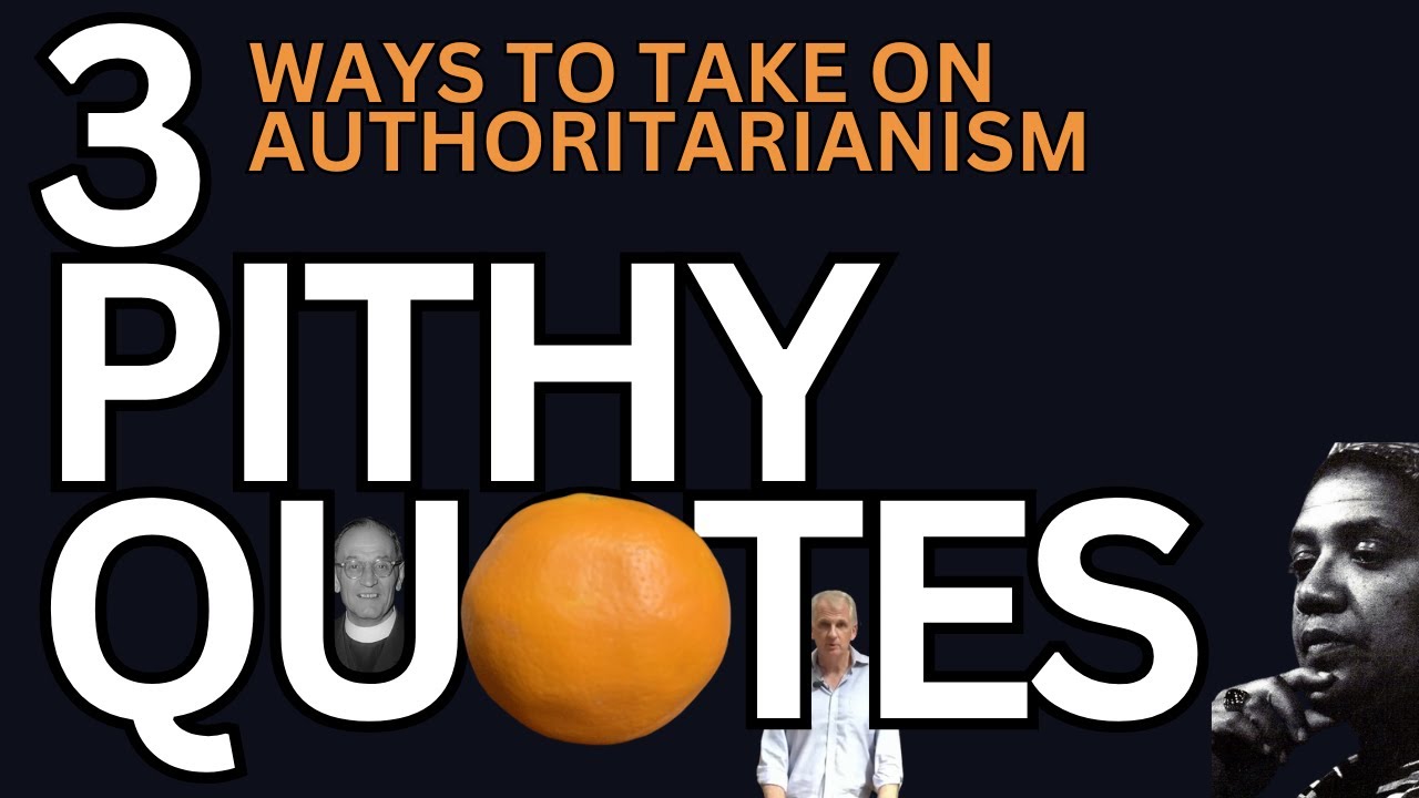 Three Pithy Quotes | Strategically Taking on Authoritarianism | Andrea ...
