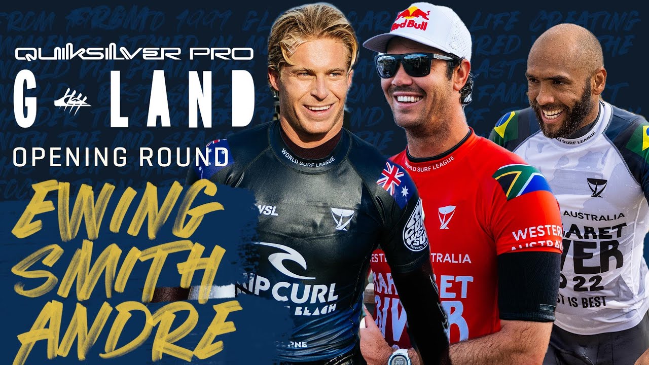 E. Ewing, J. Smith, J. Andre | Quiksilver Pro G-Land - Opening Round ...