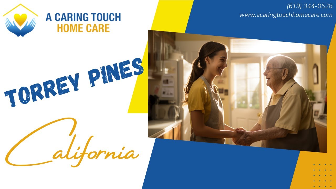 Home Care in Torrey Pines by A Caring Touch Home Care - YouTube