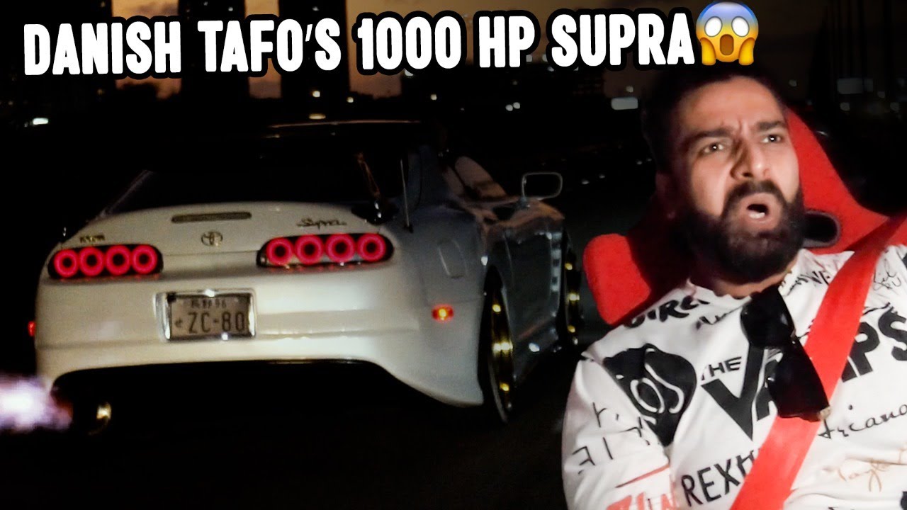 DANISH TAFO’S 1000 HP SUPRA 😨| Car Vlog | The Great Mohammad Ali - YouTube