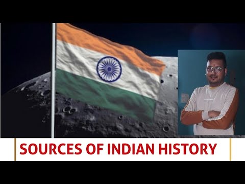 Sources of Indian History, Literary & Archaeological Sources, Pre ...