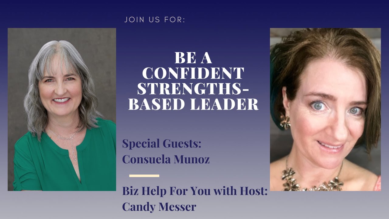 Be a Confident Strengths-Based Leader with Consuela Munoz - YouTube