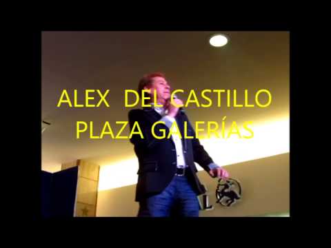 Alex del Castillo en Plaza Galerías - YouTube