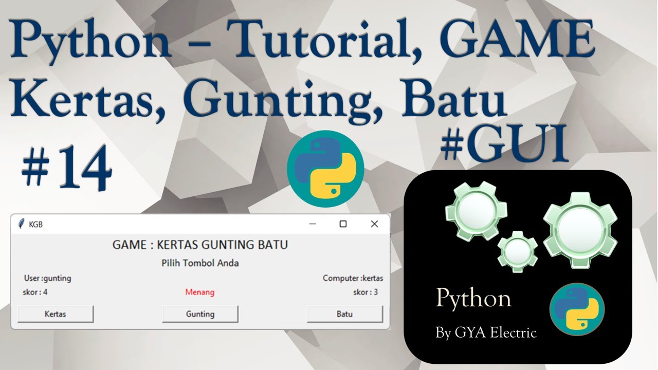 Python - Tutorial, GUI - Game Kertas, Gunting, Batu Part-2, Batu - 14 - YouTube