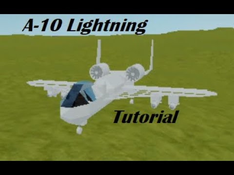 A-10 Thunderbolt || | "Warthog" | Tutorial | Roblox Plane Crazy - YouTube