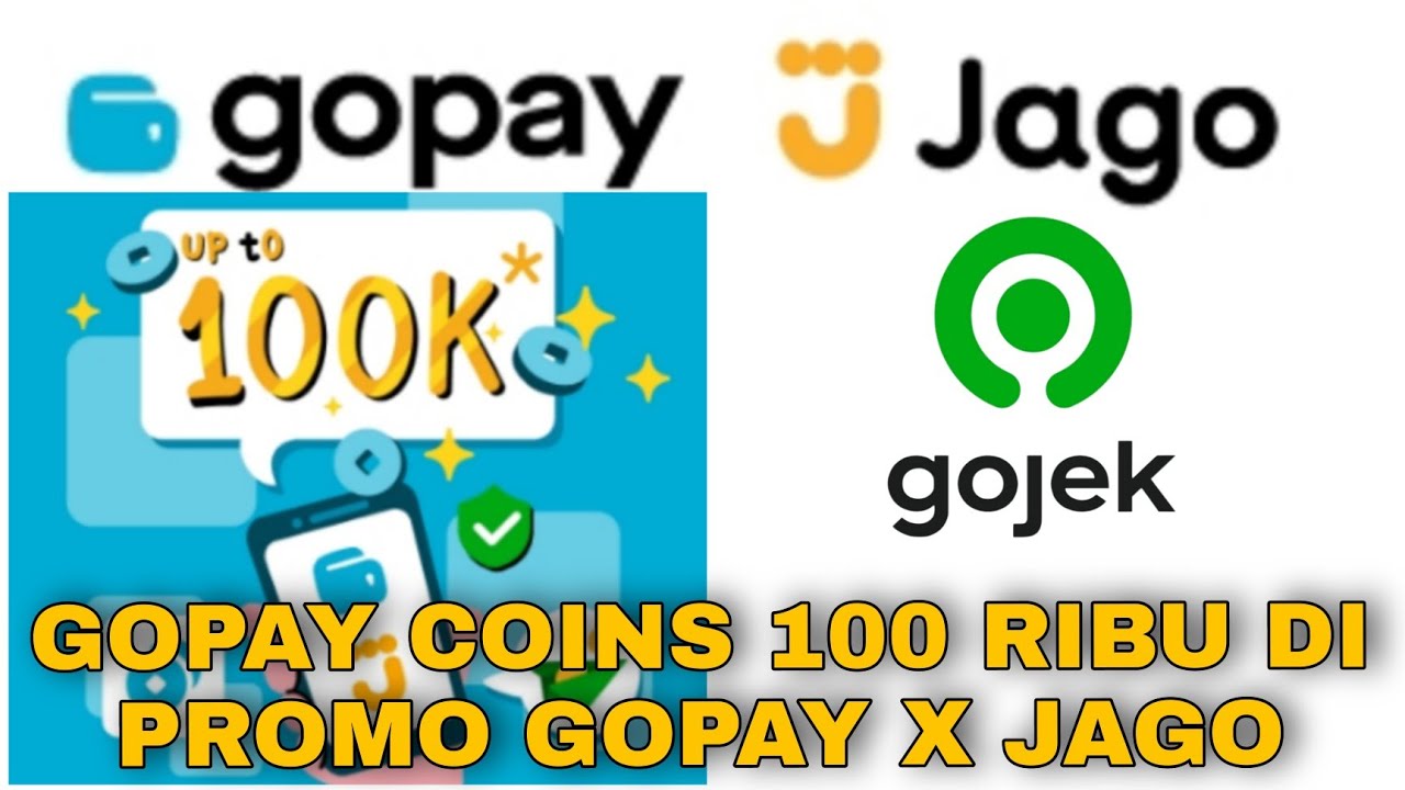 CARA MENDAPATKAN GOPAY COINS 100 RIBU DI PROMO GOPAY X JAGO TERBARU ...
