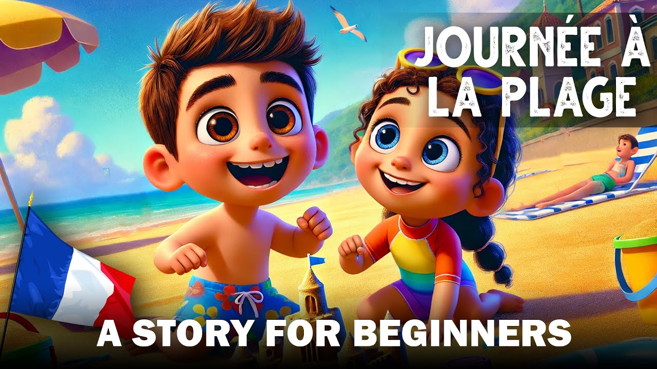 Let's START Learning French With a Simple Story - A day at the beach ...