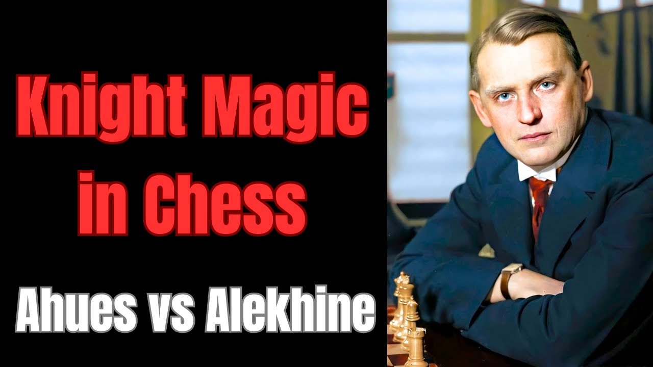 The Greatest Knight Strategy in Chess: Alekhine's Magic - YouTube