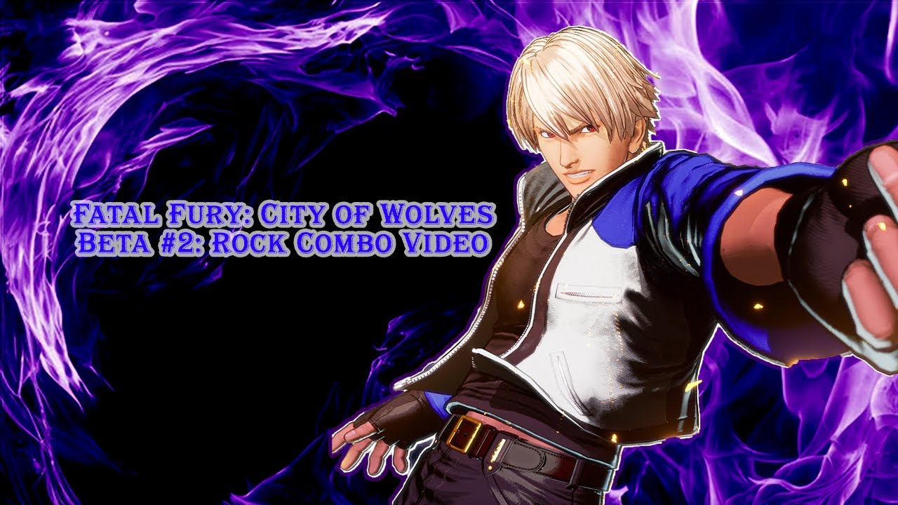 Fatal Fury: City of the Wolves Rock Combo Video (CBT2) - YouTube
