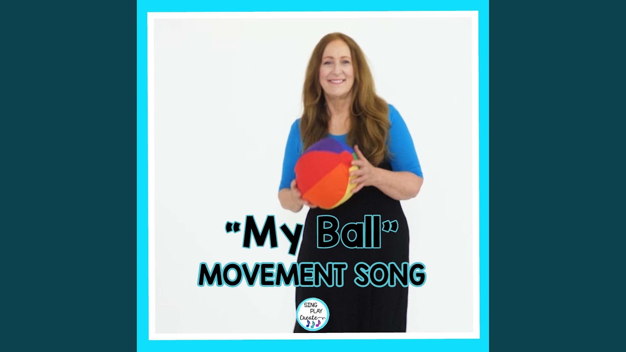 My Ball (Movement Song for Children) - YouTube