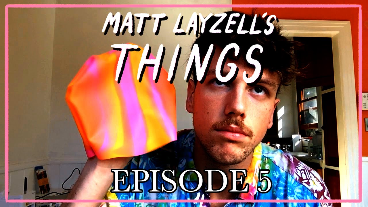 Matt Layzell's THINGS episode 5 - YouTube