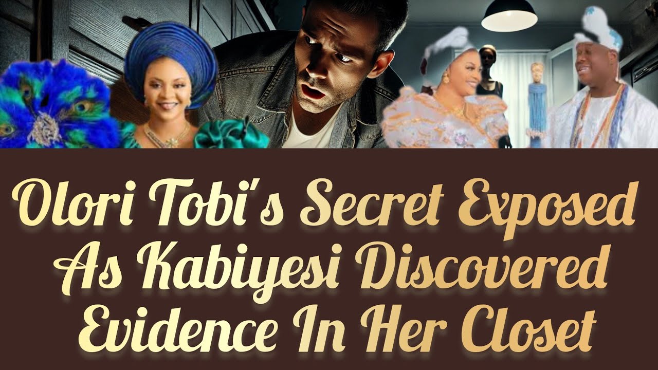 Olori Tobi's Secret Exposed As Kabiyesi Discovered Evidence In Her ...