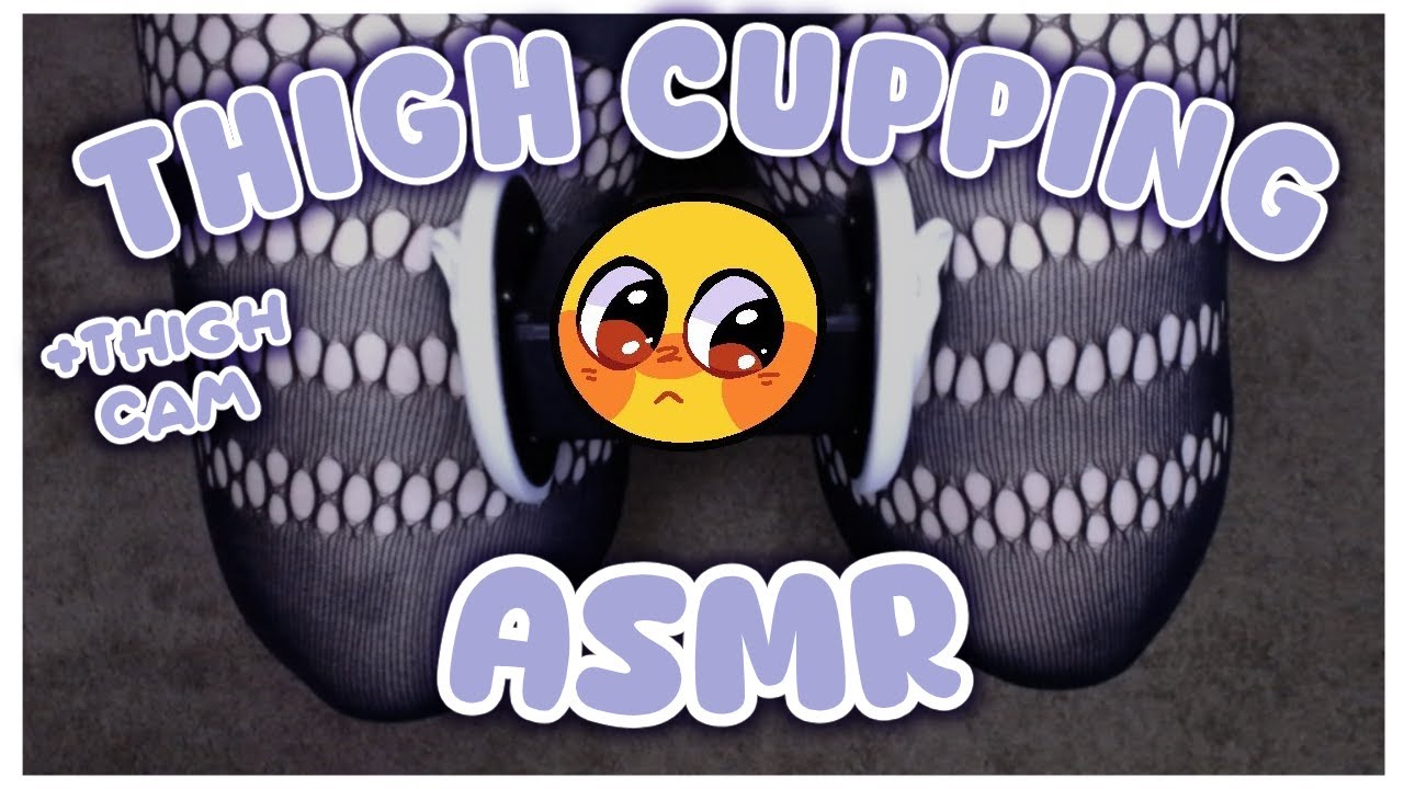 【DONOTHON REWARD】Thigh Cupping ASMR By Your Favorite Brat~ - YouTube