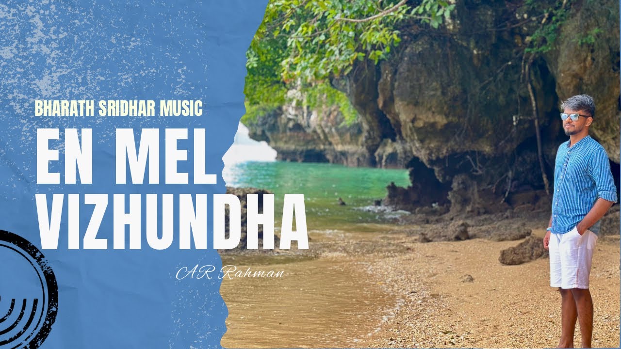 En Mel Vizhundha | May Madham | Cover by Bharath Sridhar - YouTube