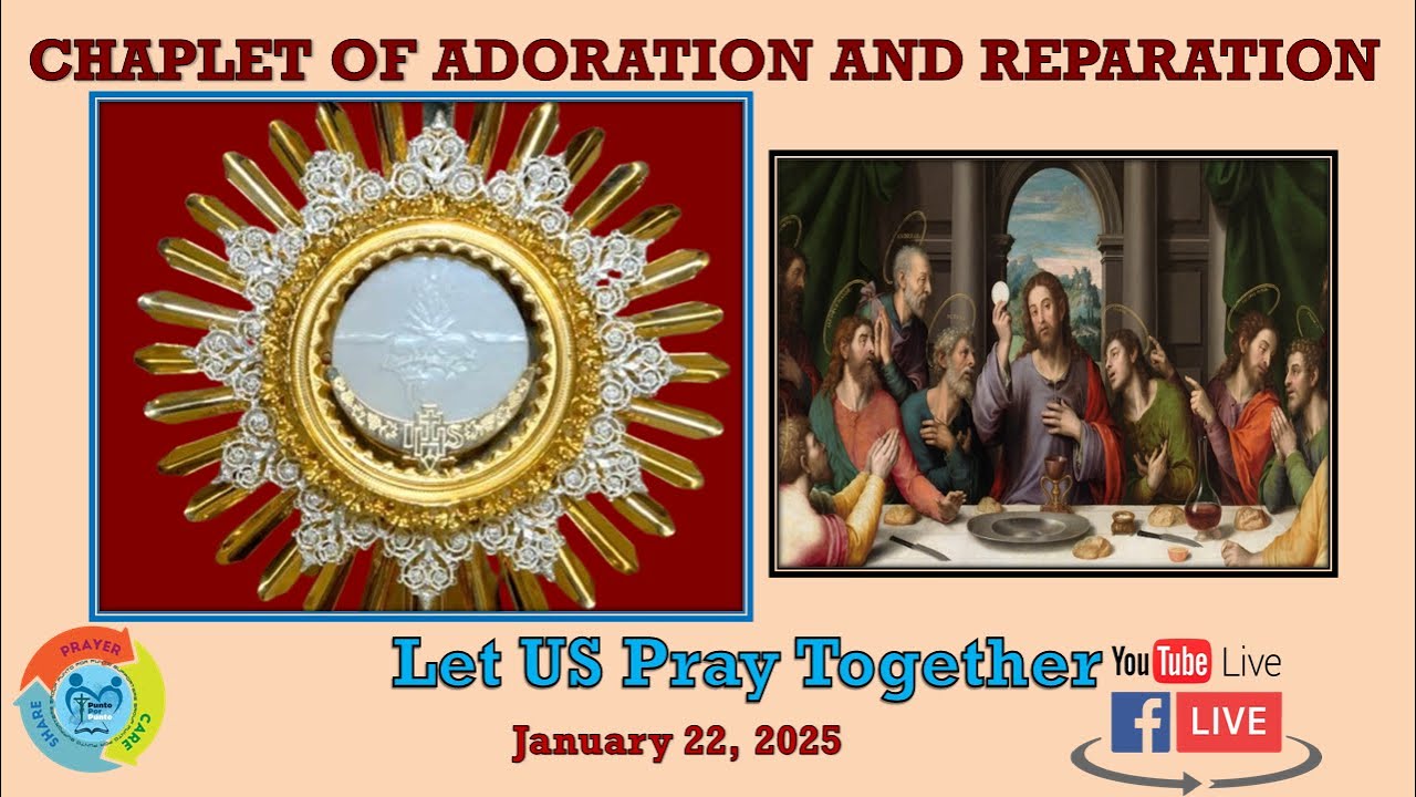 The Chaplet of Adoration & Reparation - January 22, 2025 - YouTube