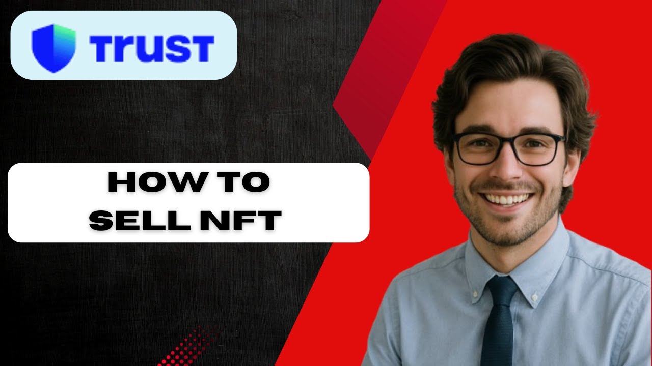 How to Sell NFT on Trust Wallet 2025 (full guide) - YouTube