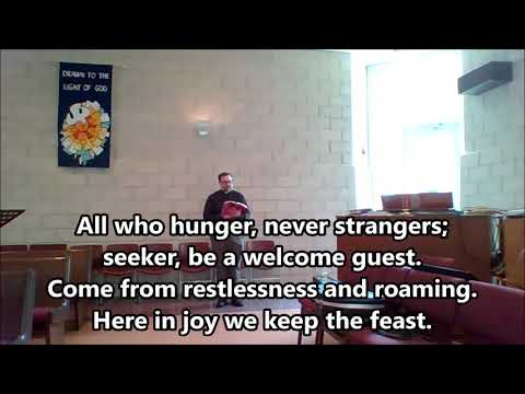 Hymn #461 All Who Hunger, Gather Gladly 08.02.2020 - YouTube