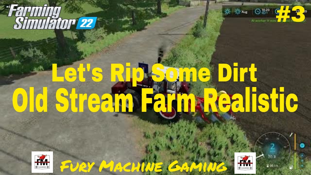 Working Dirt| Fs22 Old Stream Farm Realistic Series| Ep 3 - YouTube