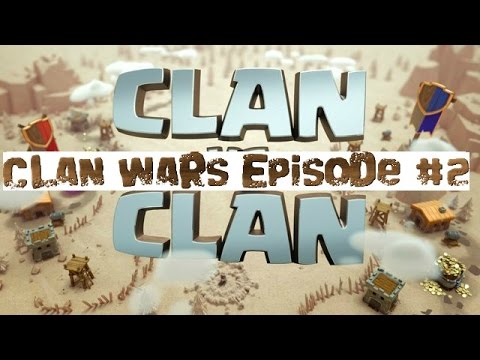 Clash Of Clans Clan Wars Episode # 2 Continuation - YouTube