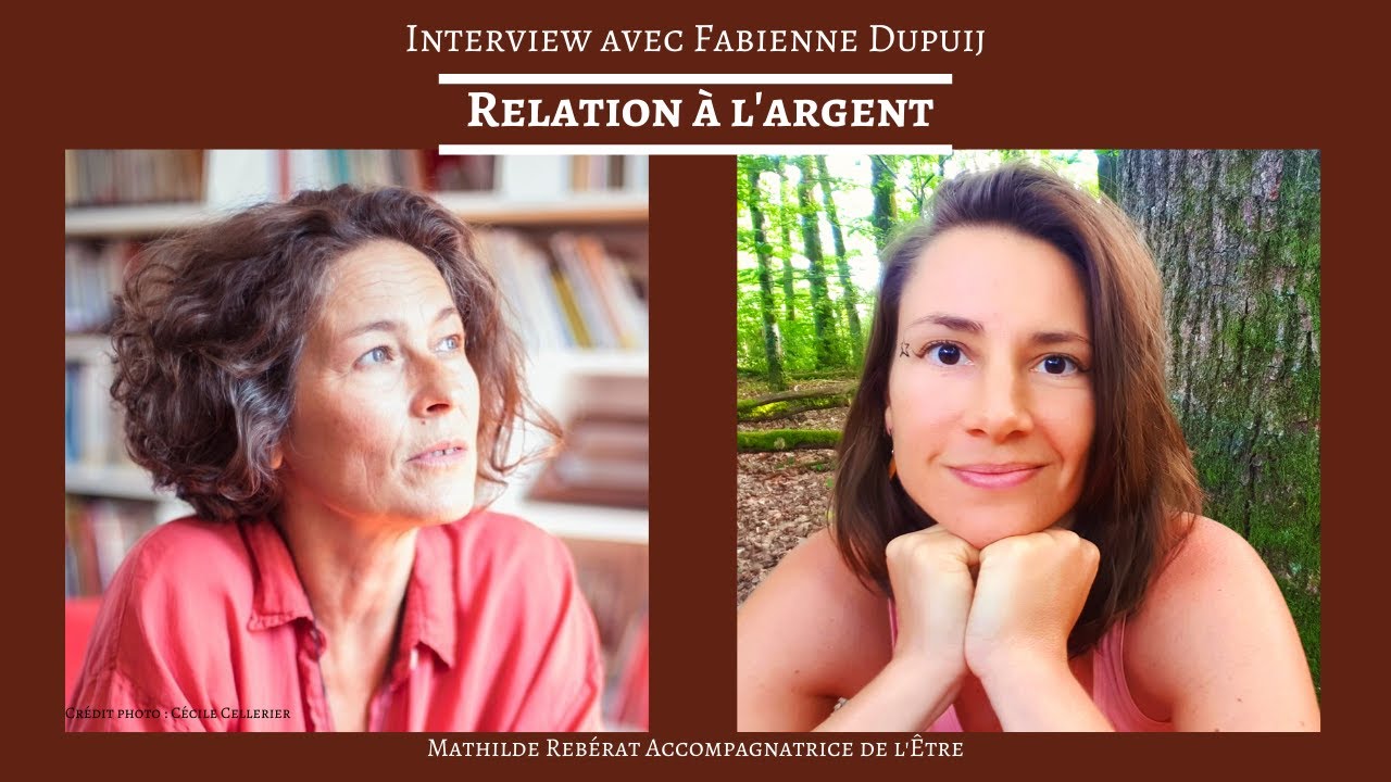 Relation à l'argent - Interview avec Fabienne Dupuij - YouTube