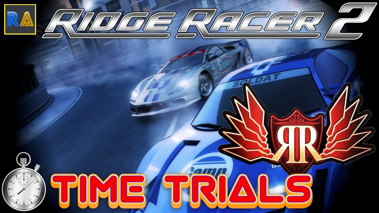 Time Trials (Rage Racer Tracks) - Ridge Racer 2 (PSP) # ...