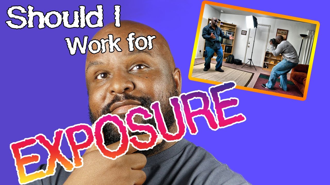 Why Freelancers should NOT work for Exposure, EVER! How to avoid it ...