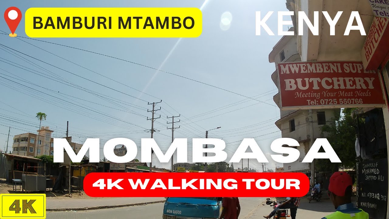 AFRICA [4K]: Mwembeni, Bamburi, Kenya in 4K - A Journey Through African ...