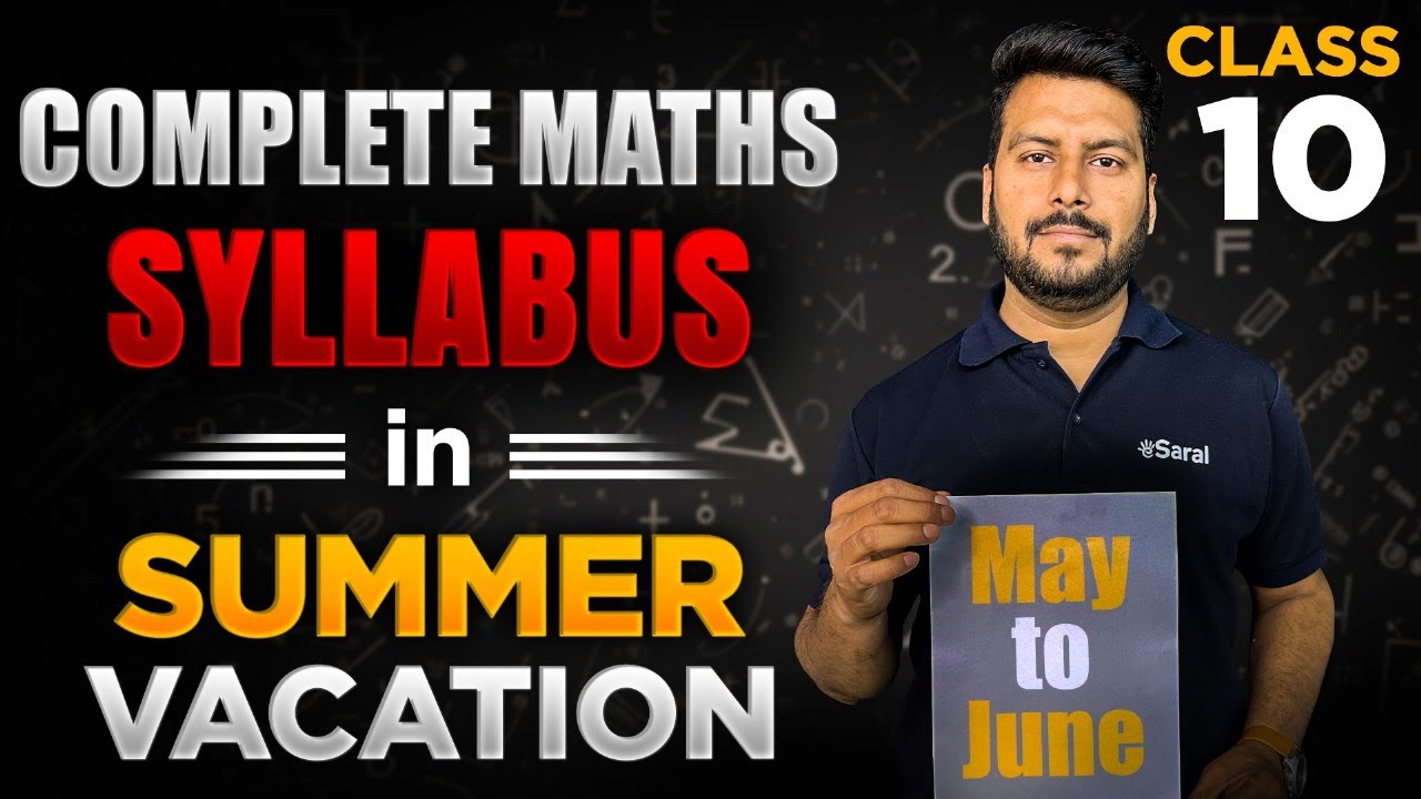 How to Complete Class 10th Maths Syllabus in Summer Vacation ? Best ...