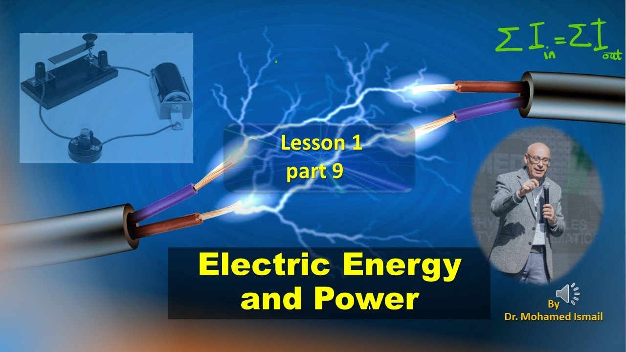 18: L1 part 9: Electric Energy and Power - YouTube