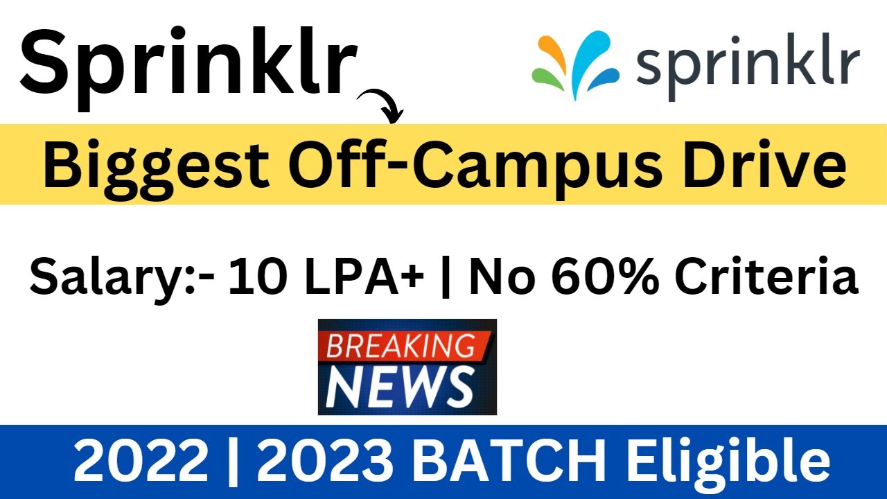 Sprinklr Off-Campus Drive 2022, 2023 BATCH | Biggest Hiring | Salary ...