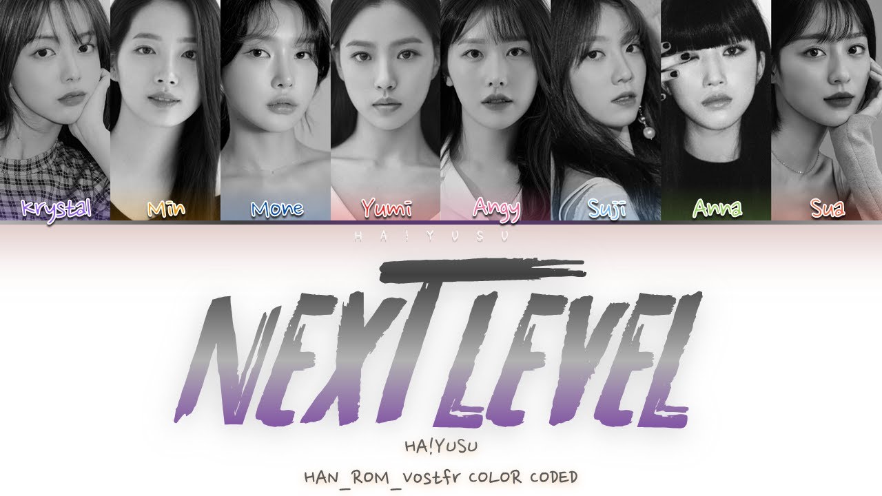 HA!YUSU - 'NEXT LEVEL' Lyrics [Color Coded_Han_Rom_Vostfr] - YouTube